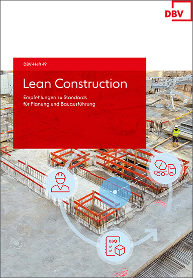 DBV-Heft 49 »Lean Construction – Empfehlungen zu Standards für Planung ...